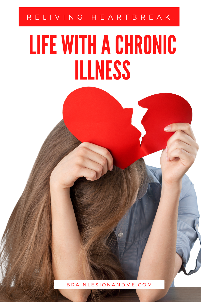 Reliving Heartbreak: Life With A Chronic Illness